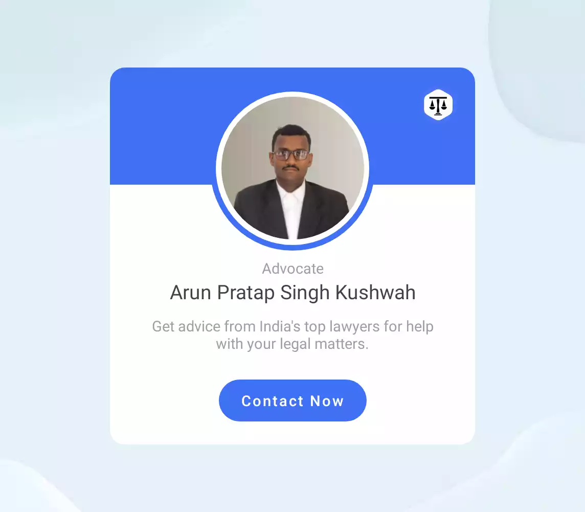 Advocate Arun Pratap Singh Kushwah - Lawyer in Bhind, Madhya Pradesh | Law4u